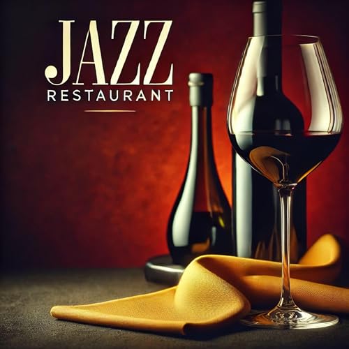 Jazz à la Carte in Restaurant: Music for Elegant Dining by Restaurant ...