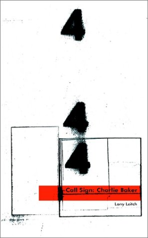 Call Sign: Charlie Baker: Leitch, Larry: 9780754117001: Amazon.com: Books