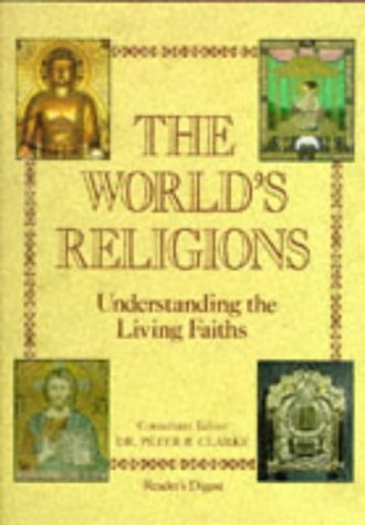 The World's Religions: Understanding the Living Faiths (Readers Digest ...