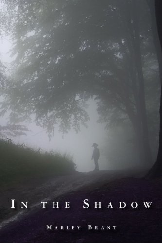 In the Shadow: Brant, Marley: 9780615653754: Amazon.com: Books