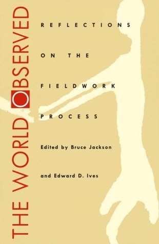 Amazon.com: The World Observed: REFLECTIONS ON THE FIELDWORK PROCESS ...