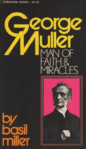 George Muller: The Guardian of Bristol's Orphans (Christian Heroes ...