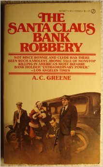 THE SANTA CLAUS BANK ROBBERY: unknown author: 9780585263106: Books ...