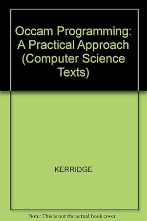 Occam Programming: A Practical Approach (Computer Science Texts ...
