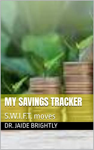 Amazon.com: My Savings Tracker: S.W.I.F.T. moves eBook : Brightly , Dr ...