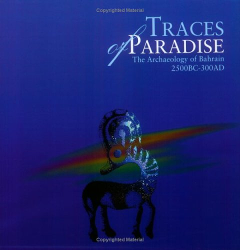 Amazon.com: Traces of Paradise: The Archaeology of Bahrain, 2500 BC to ...