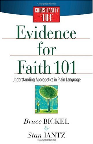 Evidence for Faith 101: Understanding Apologetics in Plain Language ...