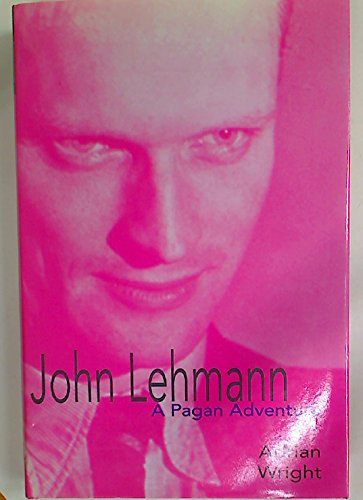 John Lehmann: A pagan adventure: Wright, Adrian.: 9780715628713: Amazon ...