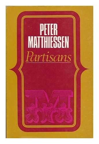 Partisans: Amazon.co.uk: Matthiessen, Peter: Books