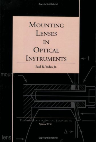 Amazon | Mounting Lenses in Optical Instruments (Tutorial Texts in ...