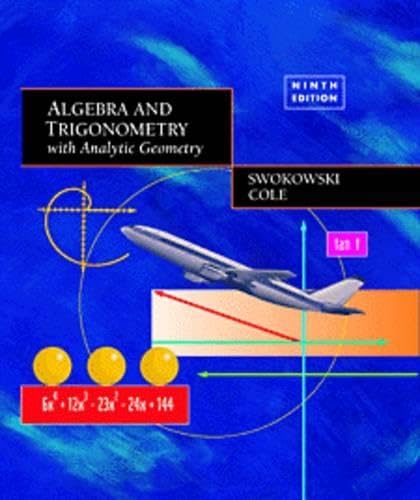 Algebra and Trigonometry with Analytic Geometry: Swokowski, Earl W ...