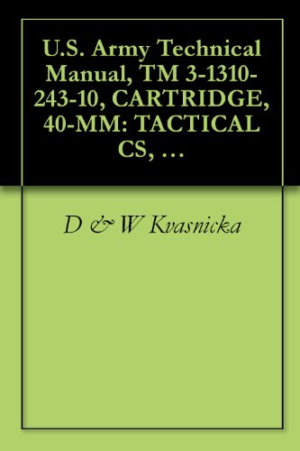 Amazon.com: U.S. Army Technical Manual, TM 3-1310-243-10, CARTRIDGE, 40 ...