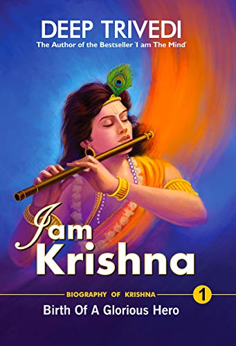 I am Krishna eBook : Trivedi, Deep: Amazon.in: Books