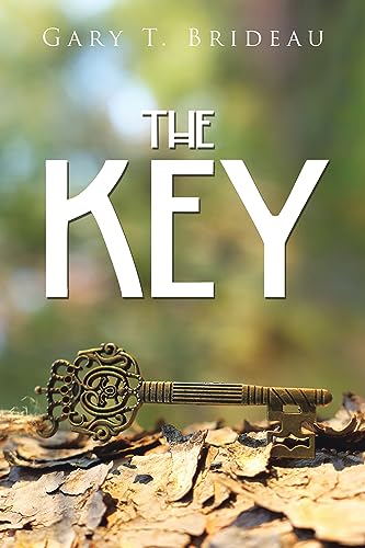 Amazon.com: The Key eBook : Brideau, Gary T.: Kindle Store