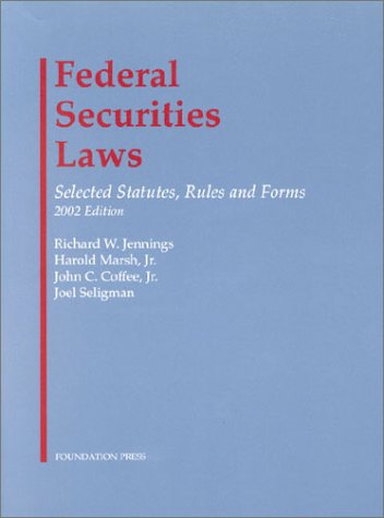 Federal Securities Laws : Selected Statutes, Rules and Forms, 2002 ...