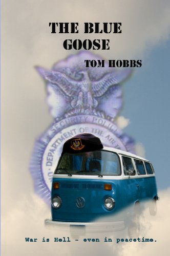 The Blue Goose (A USAF Security Forces - Police Novel) - Kindle edition ...