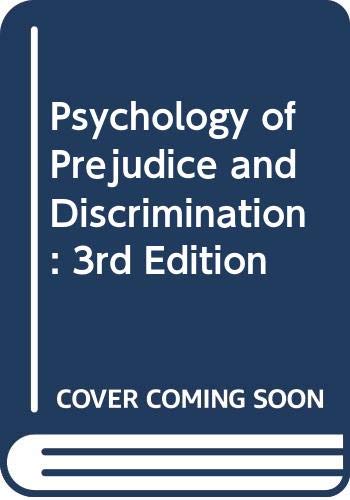 Psychology of Prejudice and Discrimination: 3rd Edition: Kite, Mary E., Whitley Jr., Bernard E ...