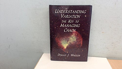 By Donald J. Wheeler - Understanding Variation: the Key to Managing ...