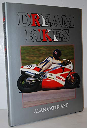 Dream bikes: CATHCART, Alan: 9780356155661: Amazon.com: Books