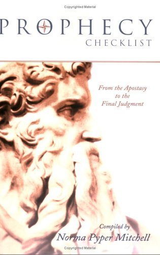 Prophecy Checklist: From the Apostasy to the Final Judgment (2001-08-28 ...