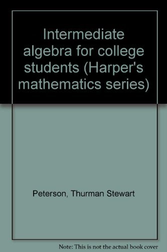 Intermediate algebra for college students (Harper's mathematics series ...