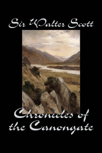 Chronicles of the Canongate: Scott, Walter, Sir: 9781598182040: Amazon ...