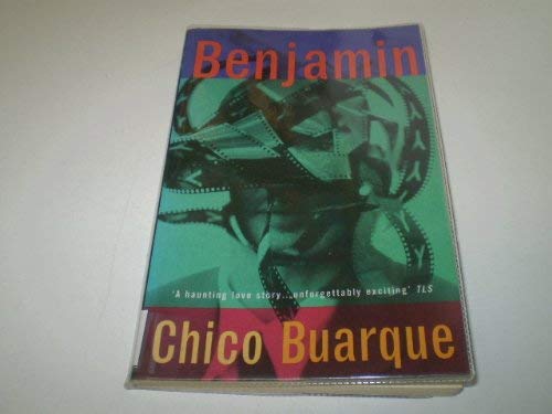 Benjamin: Chico Buarque: 9780747530527: Amazon.com: Books