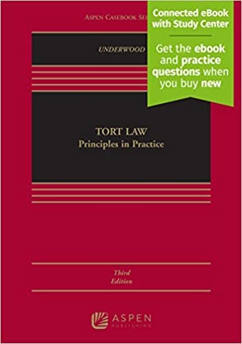 Tort Law: Principles in Practice, Third Edition with Connected Quizzing ...