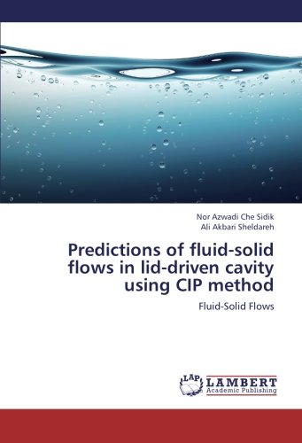 Buy Predictions of fluid-solid flows in lid-driven cavity using CIP ...