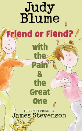 Friend Or Fiend? With The Pain & The Great One: Judy Blume ...
