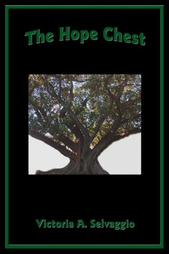Amazon.com: The Hope Chest: 9780805990751: Selvaggio, Victoria: Books