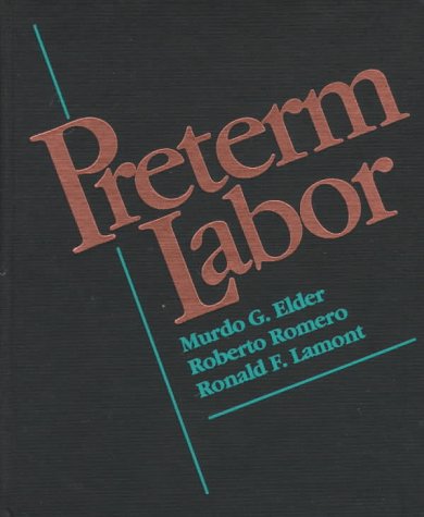 Preterm Labor: 9780443058578: Medicine & Health Science Books @ Amazon.com