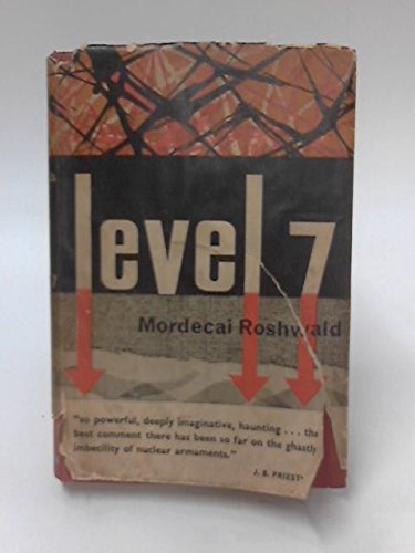 Level Seven: Amazon.co.uk: Roshwald, Mordecai (1921-): Books