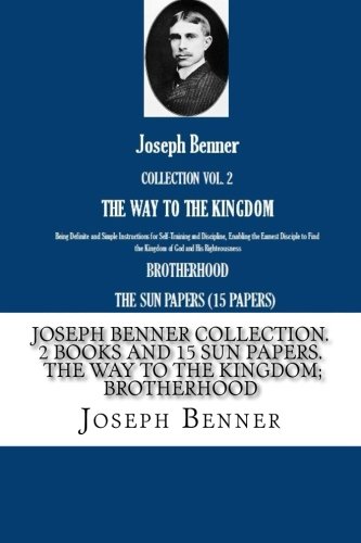 Joseph Benner Collection. 2 Books and 15 Sun Papers. The Way to the ...