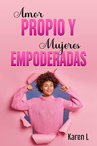 Amazon.com: Amor Propio y Mujeres Empoderadas (Spanish Edition) eBook ...
