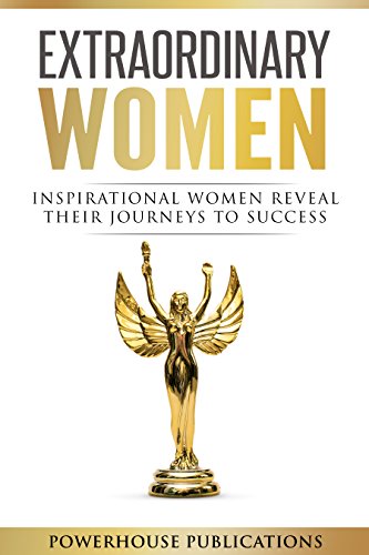 Amazon.com: Extraordinary Women: Inspirational Women Reveal Their ...