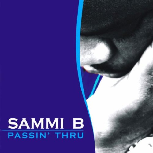 Amazon.co.jp: Passin' Thru : Sammi B: デジタルミュージック