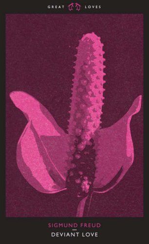 Deviant Love (Great Loves): Freud, Sigmund: 8601417693094: Amazon.com ...
