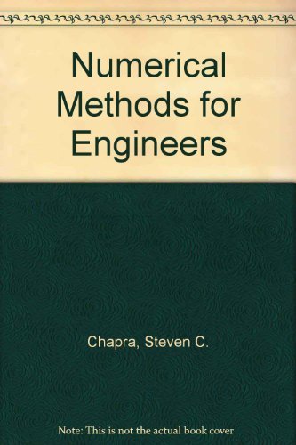 Numerical Methods for Engineers : Chapra, Steven C., Canale, Raymond P ...