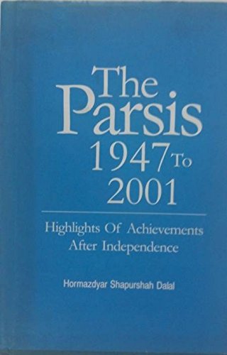 Amazon.in: Buy The Parsis 1947 To 2001 Book Online at Low Prices in ...