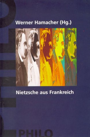 Nietzsche aus Frankreich.: Blanchot, Maurice, Derrida, Jacques ...