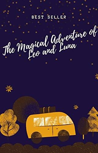 The Magical Adventures of Luna and Leo eBook : Horner, Matt, Chatterjee ...