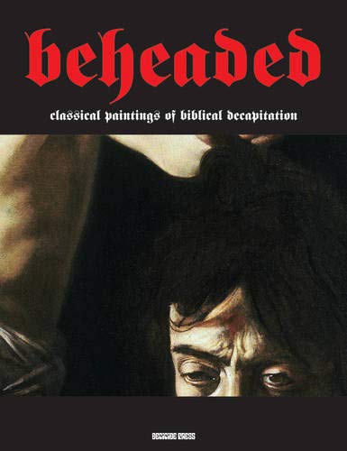 Amazon | Beheaded: Classical Paintings of Biblical Decapitation ...