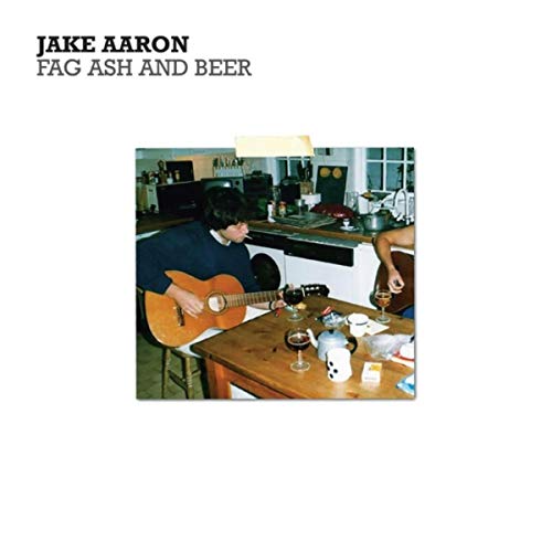 Fag Ash and Beer by Jake Aaron on Amazon Music - Amazon.co.uk