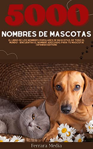 5000 Nombres de mascotas – El libro de los nombres populares de ...