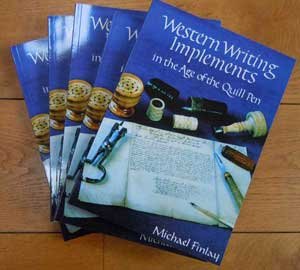 Western Writing Implements in the Age of the Quill Pen: Finlay, Michael ...