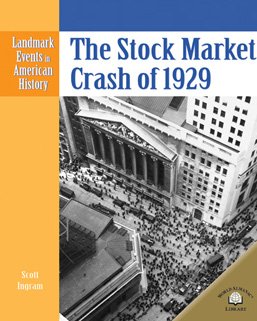 The Stock Market Crash of 1929 (Landmark Events in American History ...