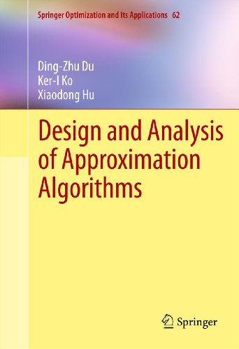 Design and Analysis of Approximation Algorithms (Springer Optimization and Its Applications Book ...