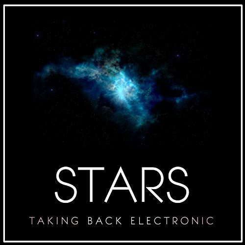 Play Stars by Taking Back Electronic on Amazon Music