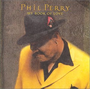 Phil Perry - My Book Of Love - Amazon.com Music